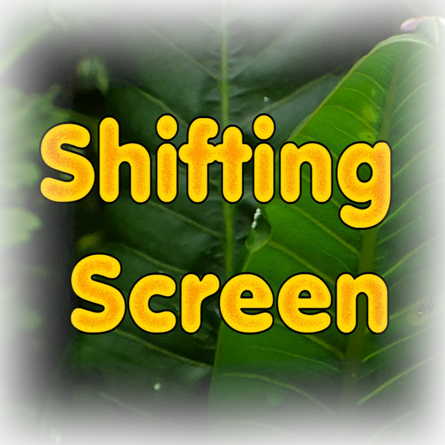 Shifting Screen - YouTube