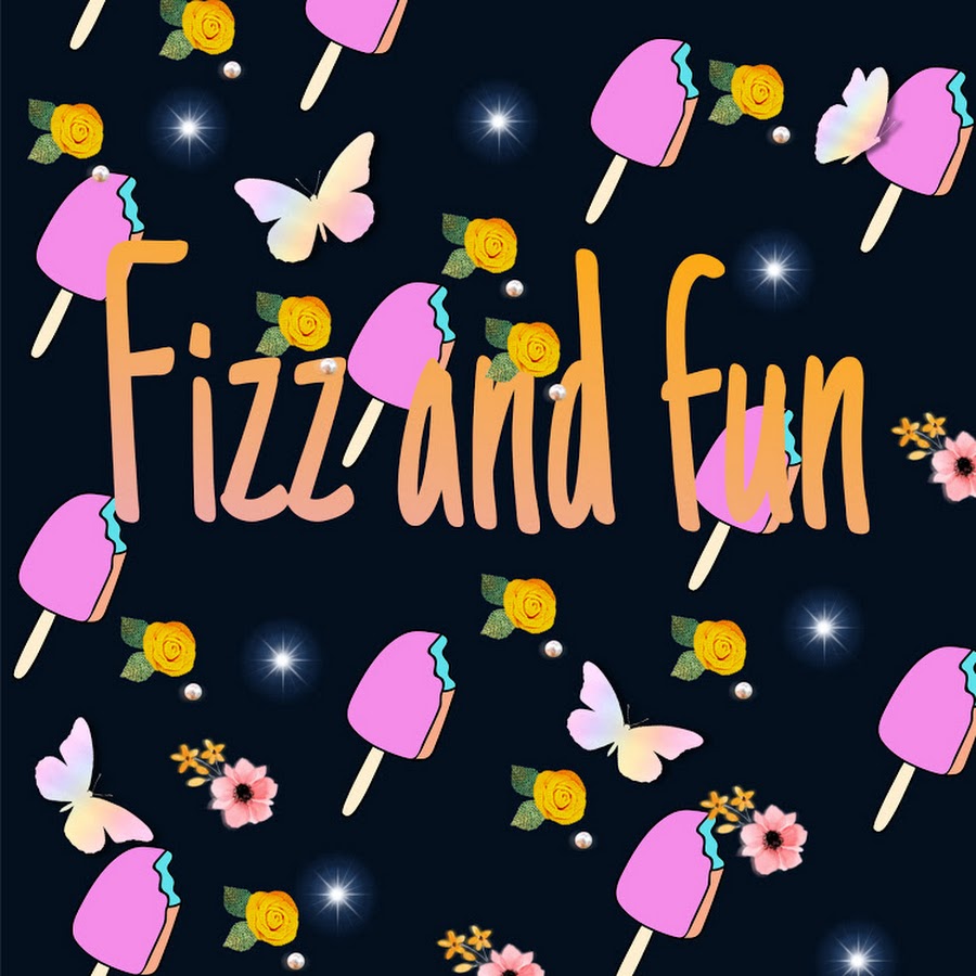 Fizz and Fun - YouTube