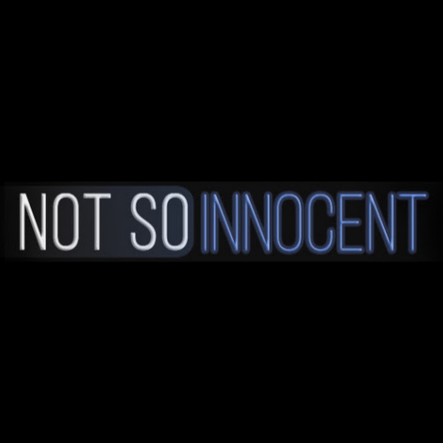 Not So Innocent - YouTube