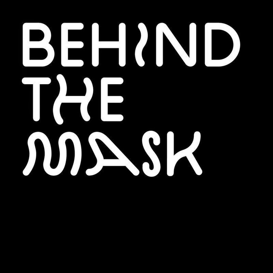 Behind the Mask - YouTube