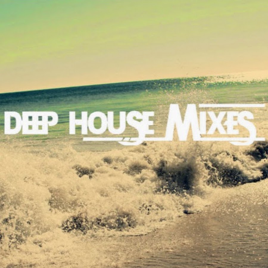 Deep House Mixes - YouTube