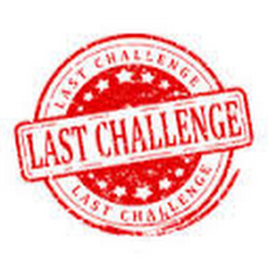 LAST challenge - YouTube