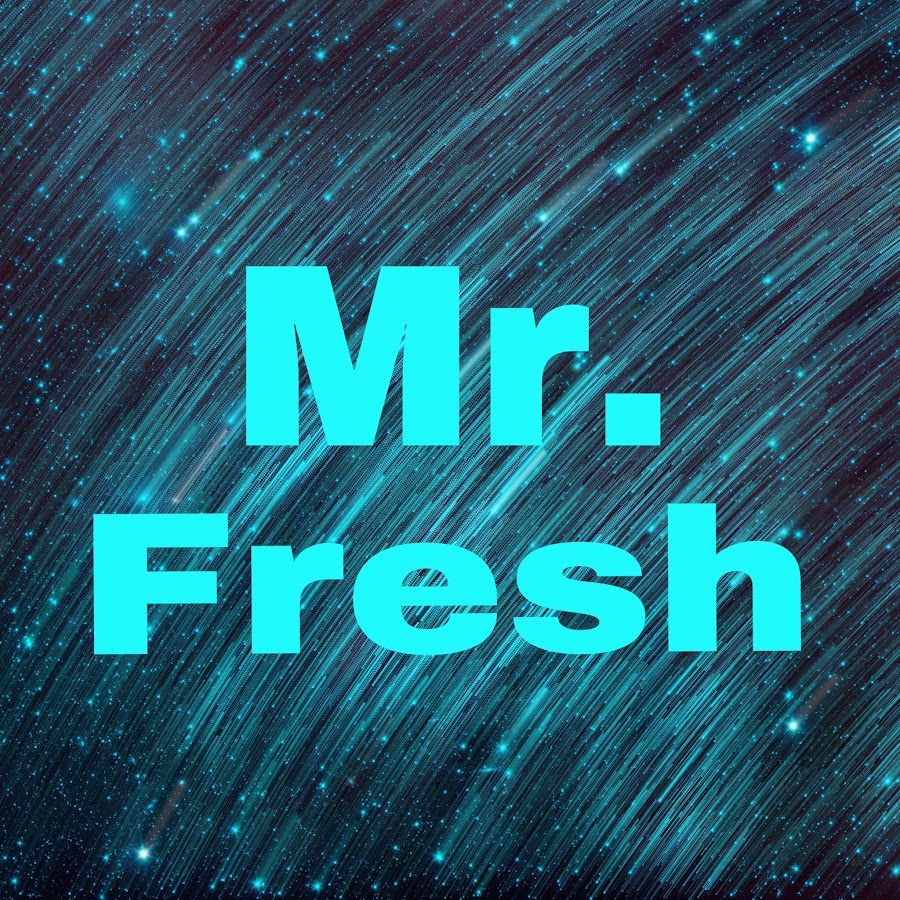 Mr. Fresh - YouTube