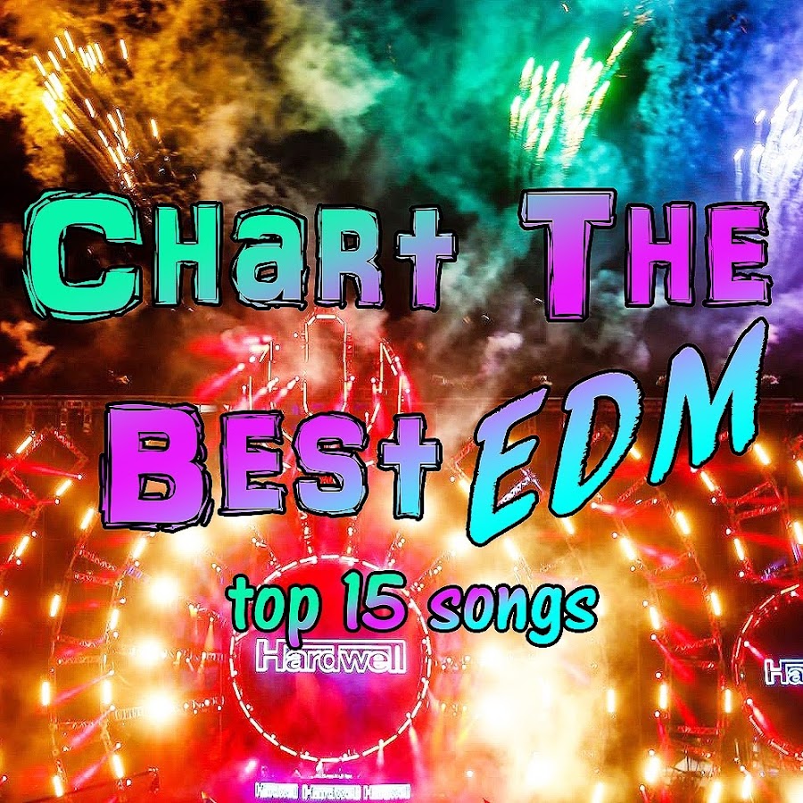Chart The Best EDM - YouTube