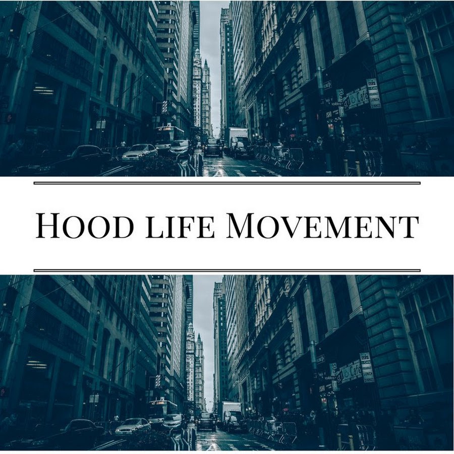#Hood life Movement - YouTube