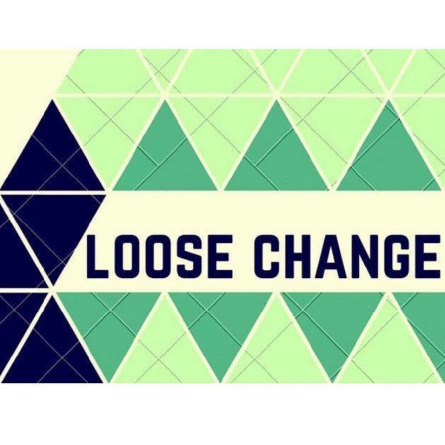 Loose Change - YouTube