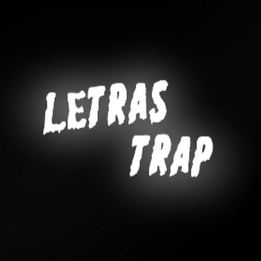 Letras TRAP' - YouTube