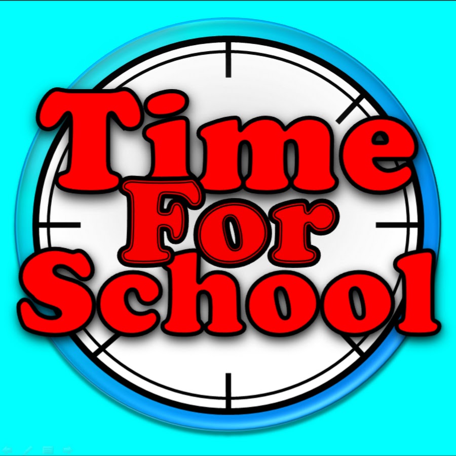 Time For School - YouTube