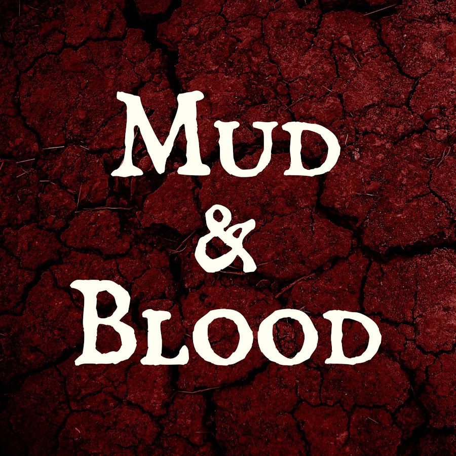 Mud & Blood Podcast - YouTube