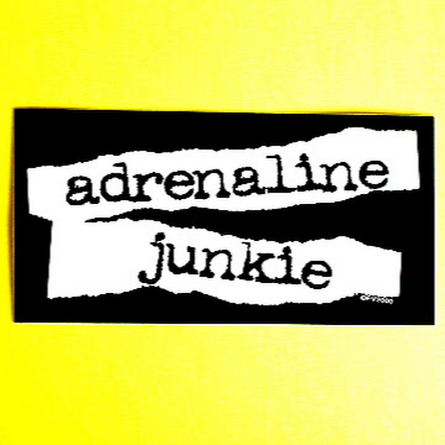 adrenaline junkie - YouTube