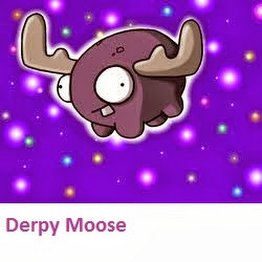 Derpy Moose - YouTube