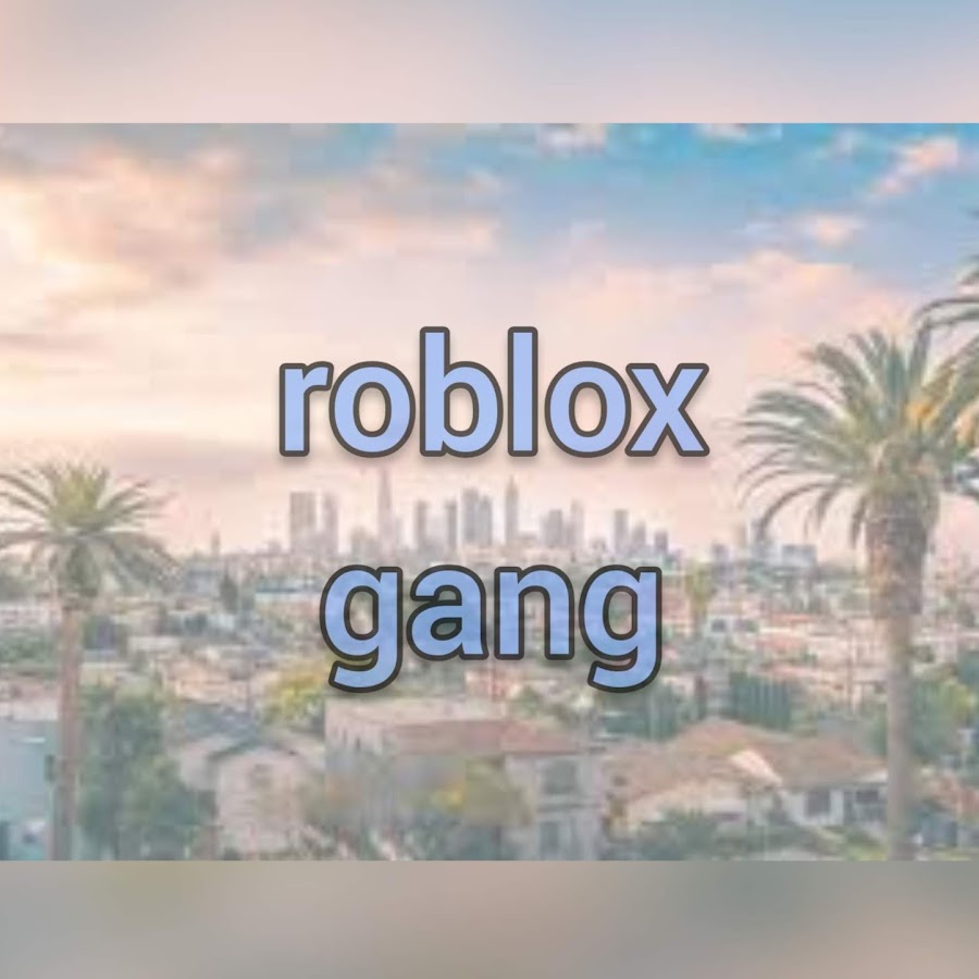 Roblox Gang - YouTube