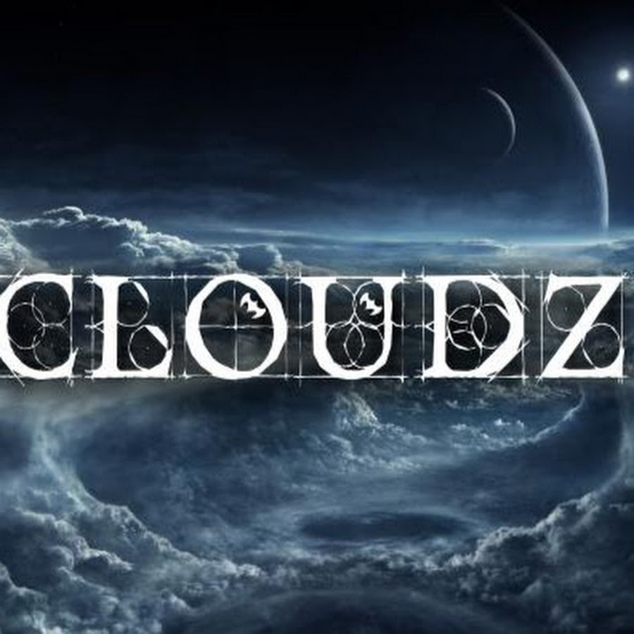 Cloudz - YouTube