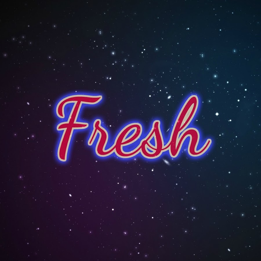 Fresh - YouTube