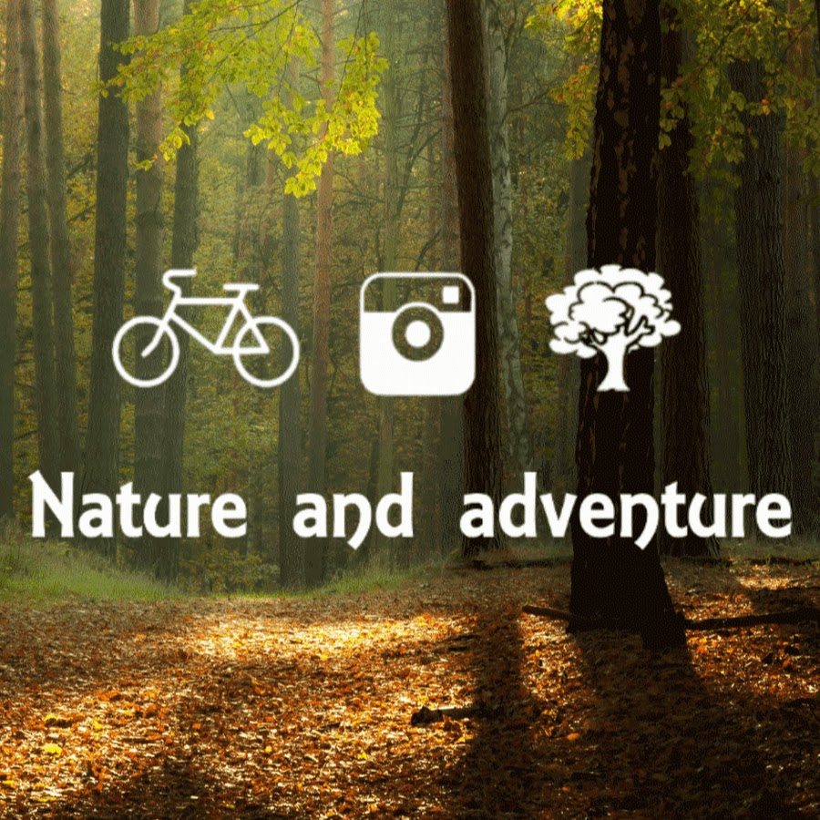Nature and Adventure - YouTube
