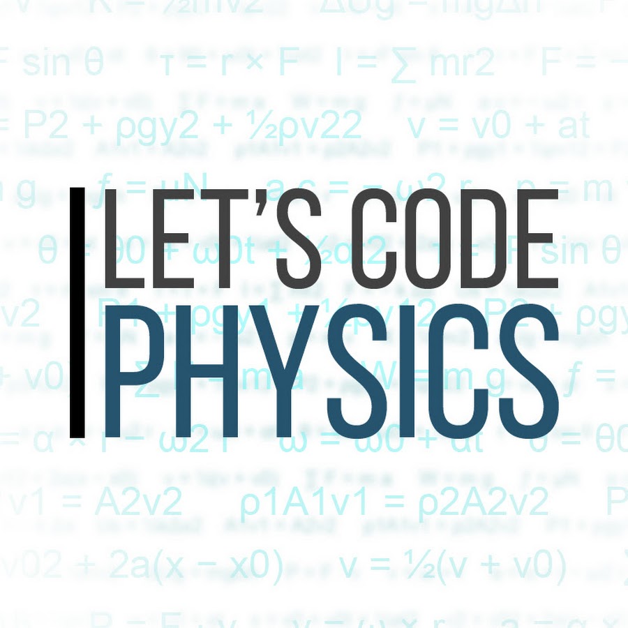 Let's Code Physics - YouTube