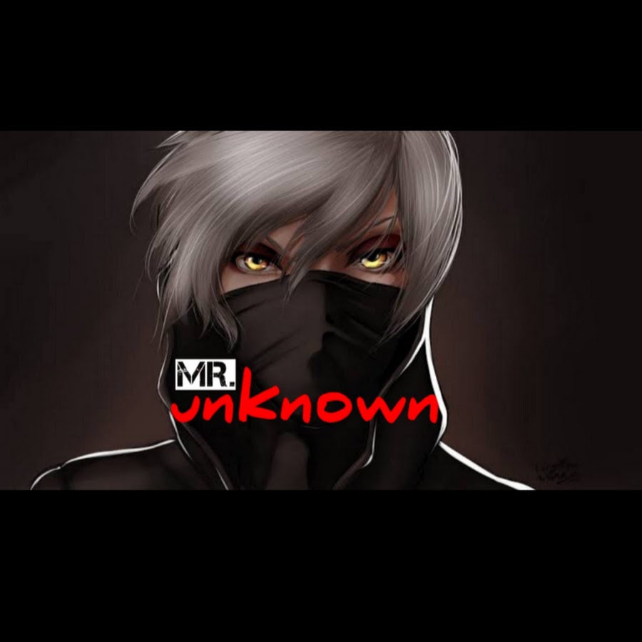 Mr. Unknown - YouTube