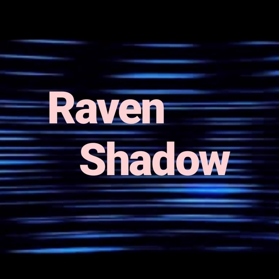 Raven Shadow - YouTube