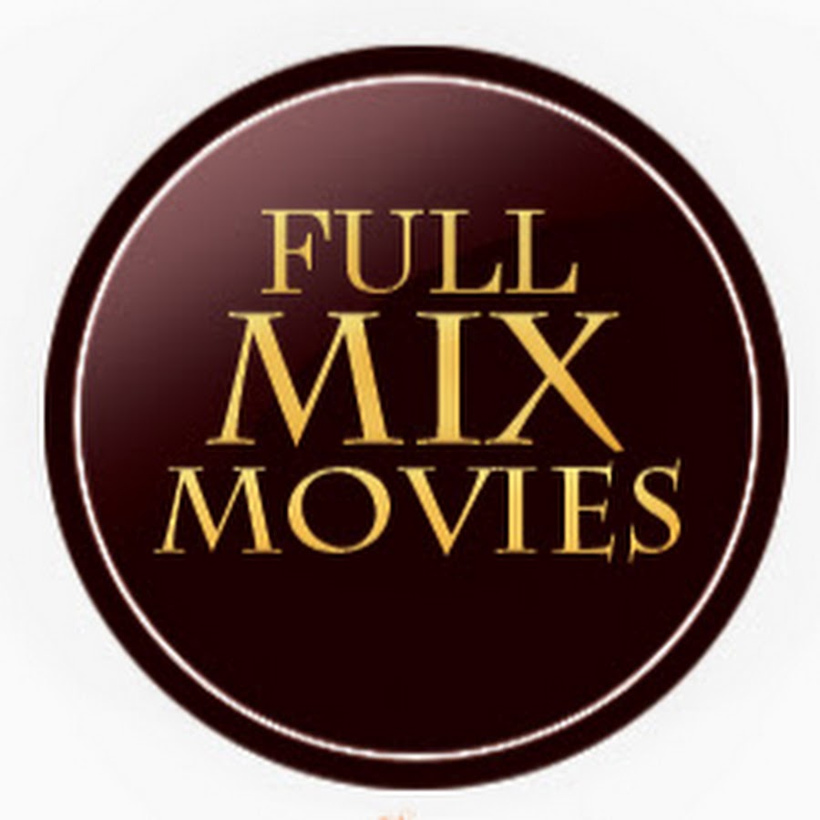 Full Mix Movies - YouTube