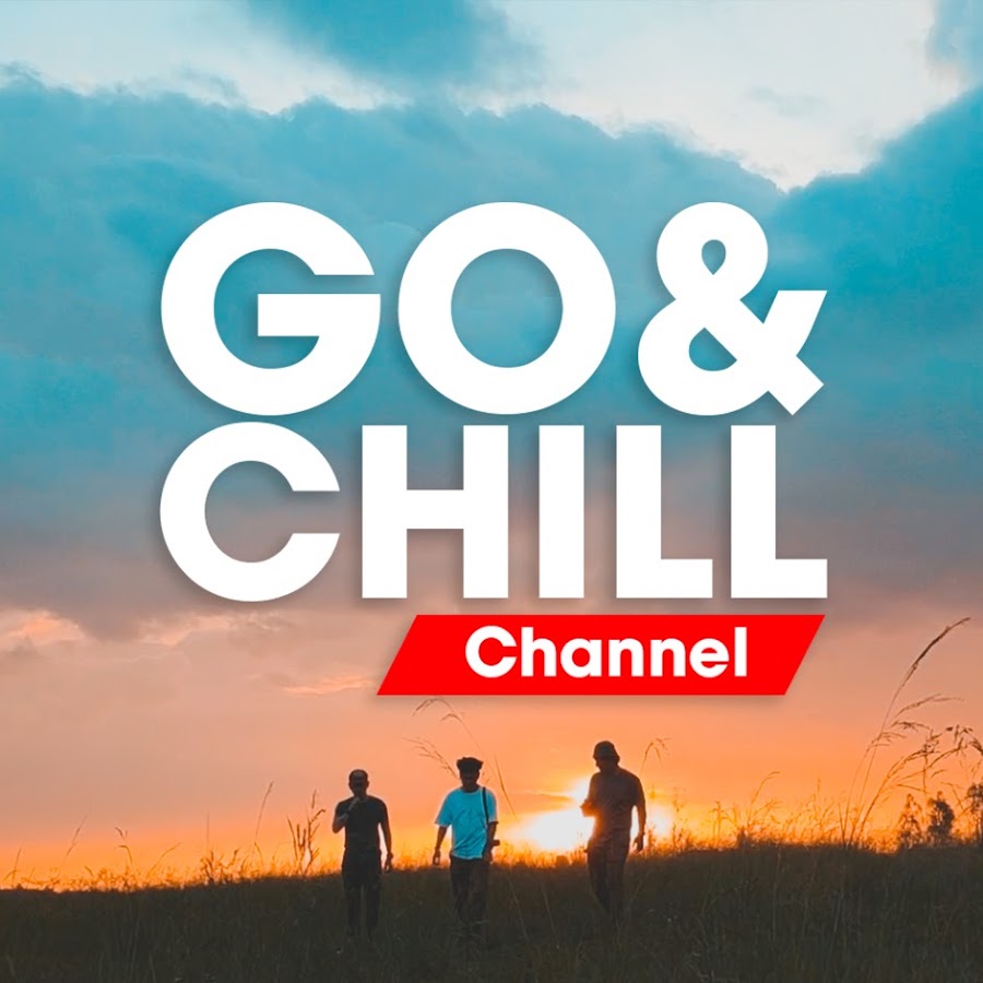 Go & Chill Channel - YouTube