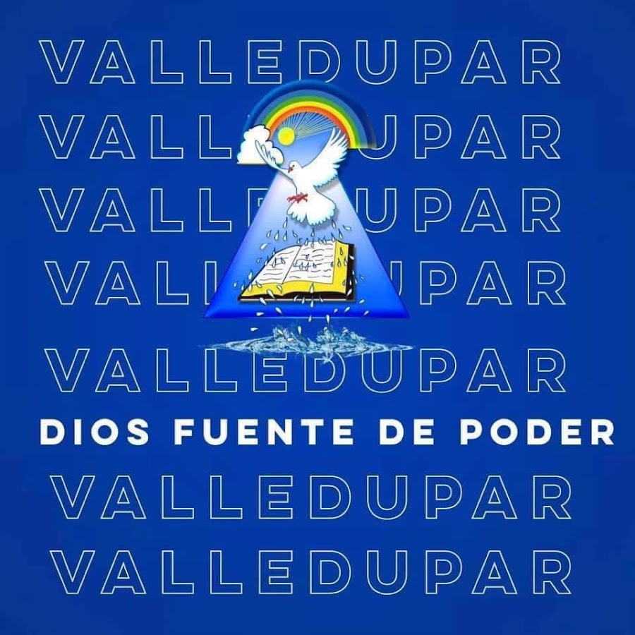 DIOS FUENTE DE PODER VALLEDUPAR - YouTube