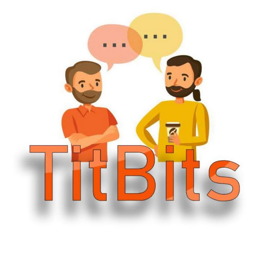 TitBits - YouTube