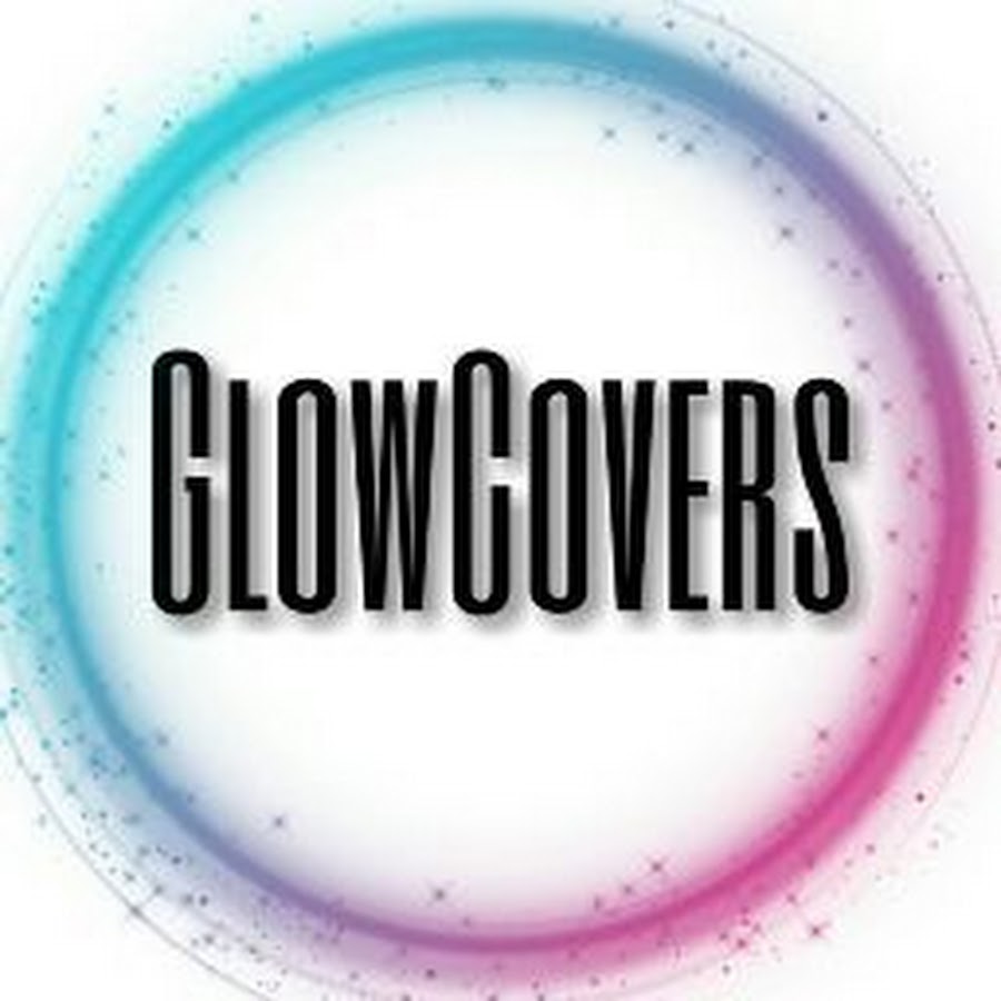 Glow Covers - YouTube