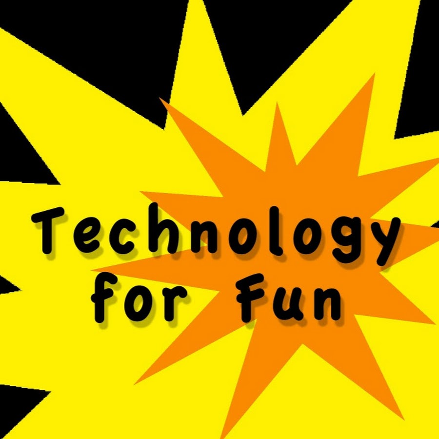 Technology For Fun - YouTube