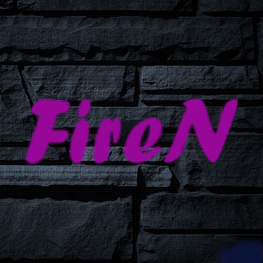 FireN - YouTube