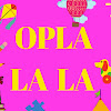 OPLA LA LA siamo Bambini vogliamo Giocare !!! - YouTube