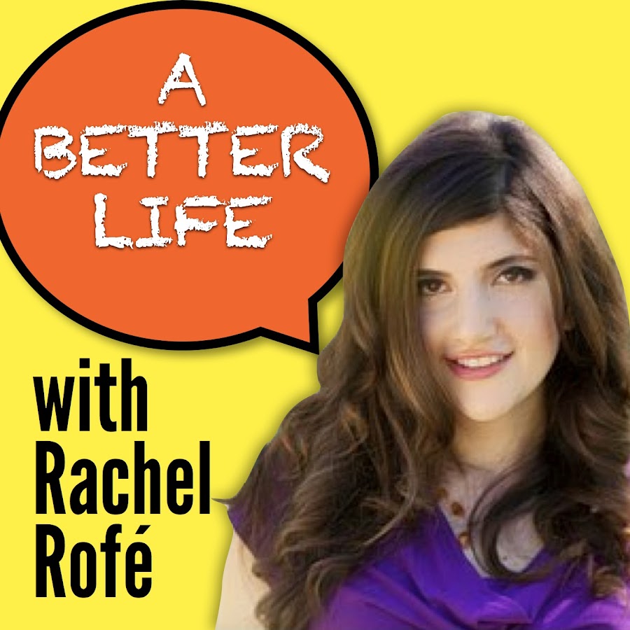 A Better Life with Rachel Rofe - YouTube