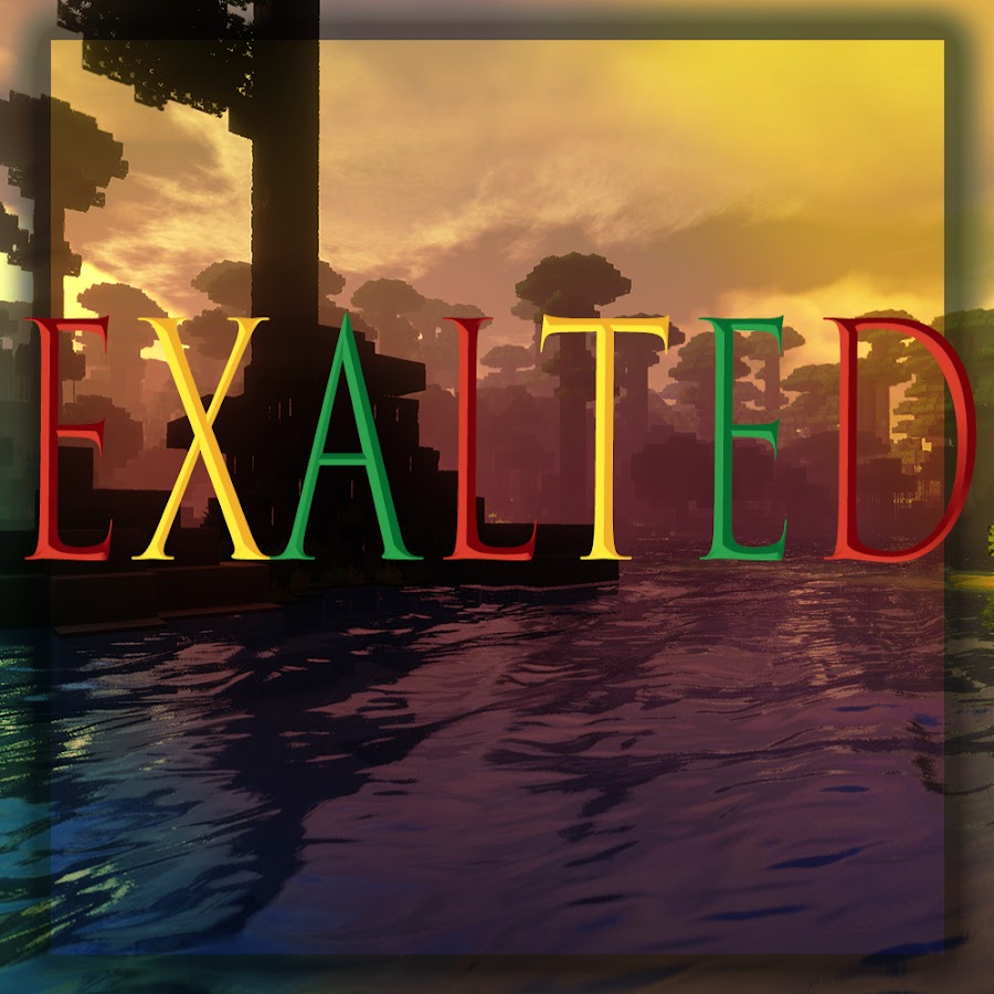 Exalted - YouTube