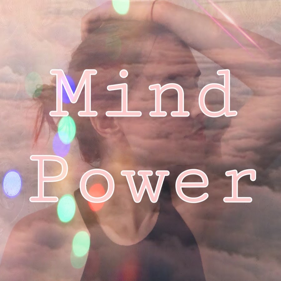Mind Power - YouTube