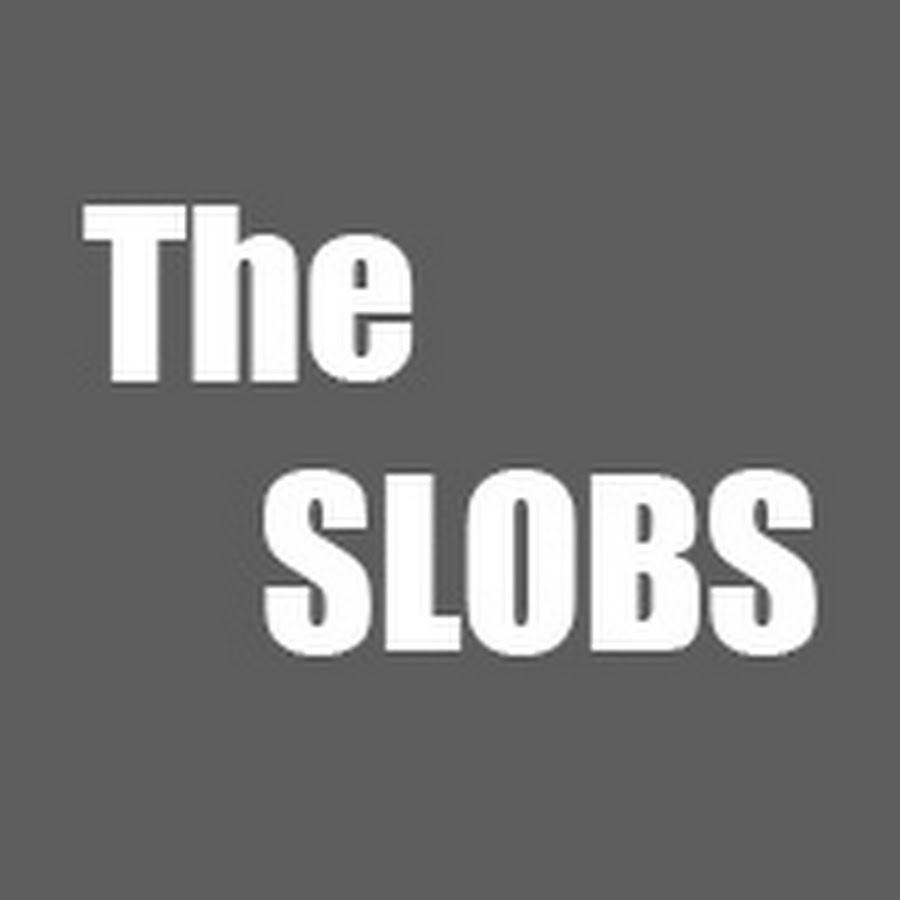 The Slobs - YouTube