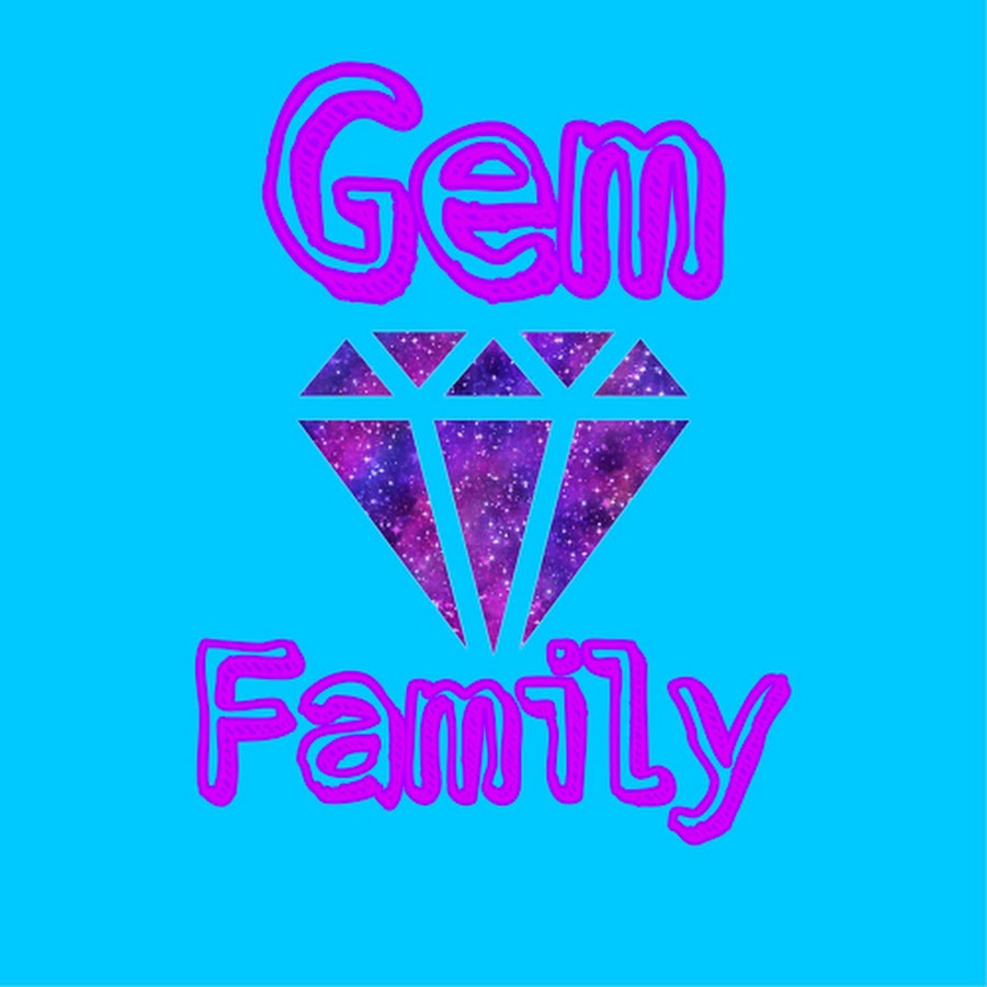 The Gem Family - YouTube