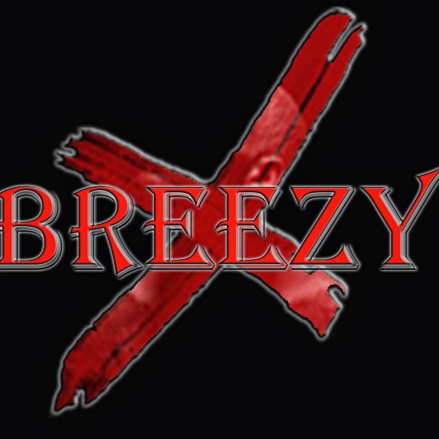 X-Breezy - YouTube