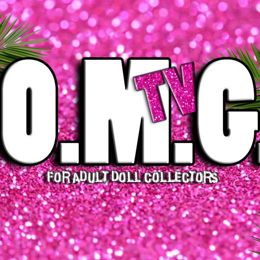 OMGTV for adult doll collectors - YouTube
