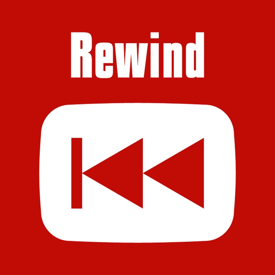 Rewind - YouTube
