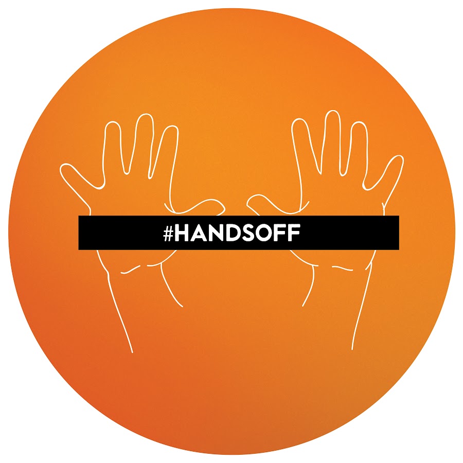 The HANDS OFF Campaign - YouTube