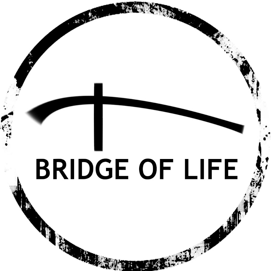 Bridge Of Life - YouTube