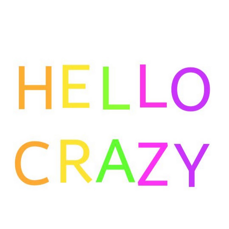 Hello Crazy - YouTube