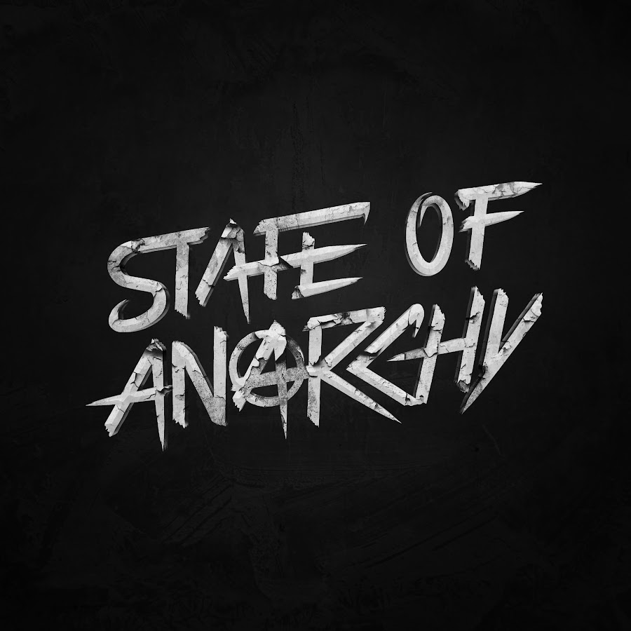 State of Anarchy - YouTube