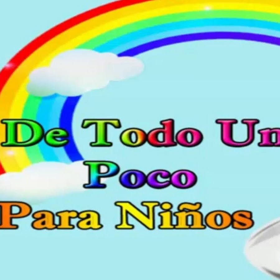 De todo un poco para niños - YouTube