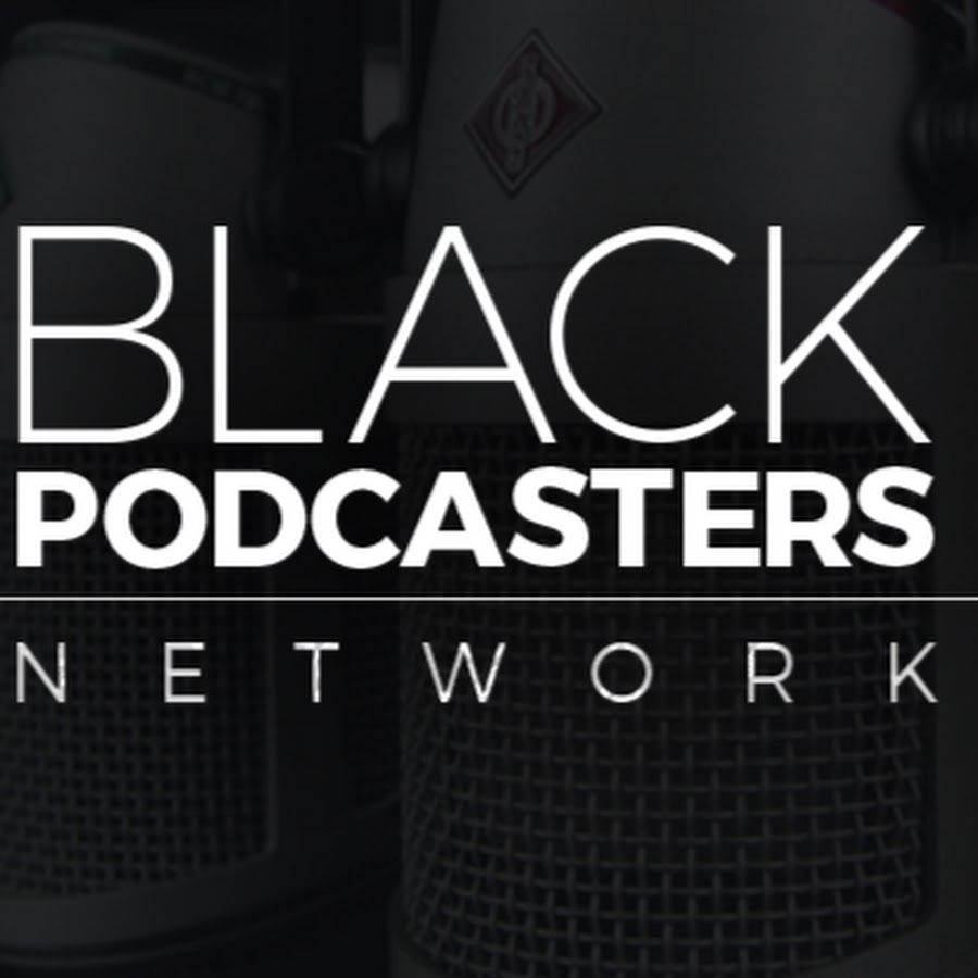Black Podcasters Network - YouTube