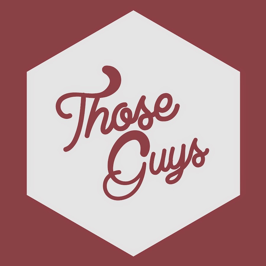 Those Guys - YouTube