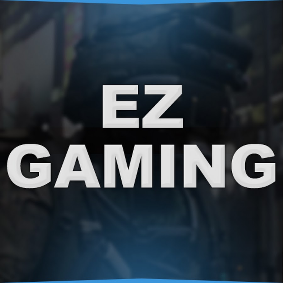 Ez Gaming - YouTube