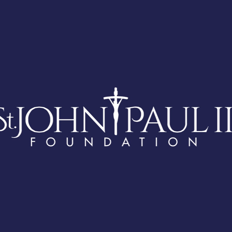 St. John Paul II Foundation - YouTube