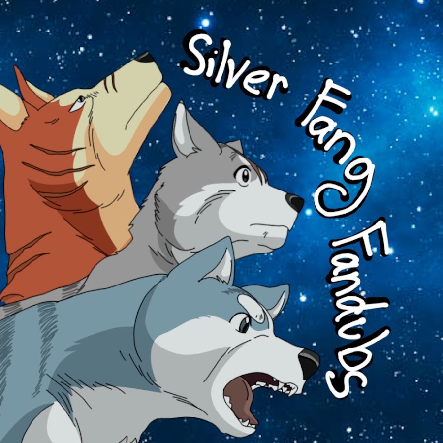 Silver Fang Fandubs - YouTube