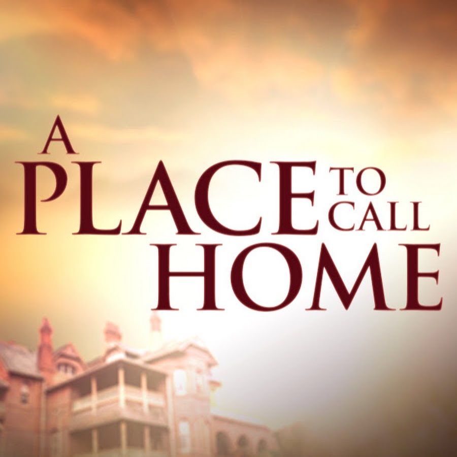 A Place to Call Home - YouTube