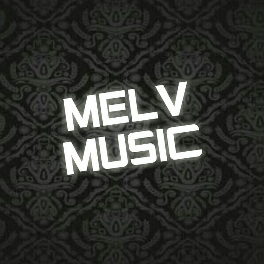 MELV MUSIC - YouTube